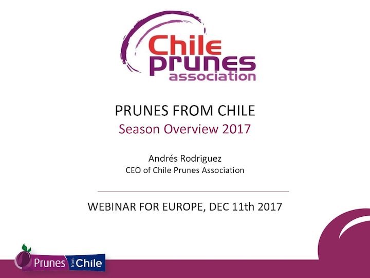 Webinar: CHILEPRUNES: Prunes from Chile, Season overview 2017, Webinar ...